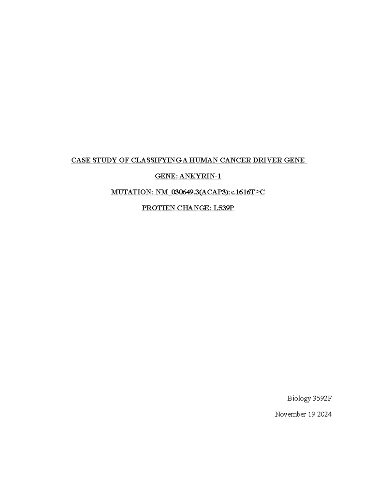CASE STUDY: CLASSIFYING CANCER DRIVER GENE ANK1 (BIO 3592F) - Studocu