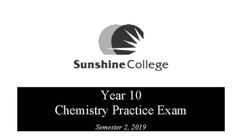 Year 10 Chemistry Practice Exam (S2 2019) - Studocu