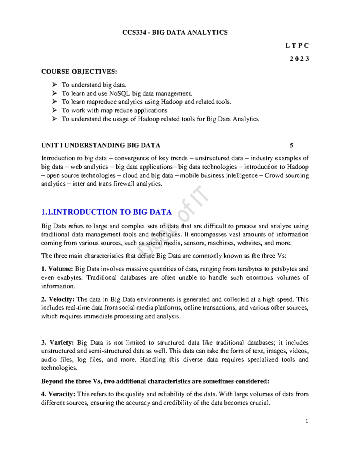 UNIT 1 -BIG DATA Analytics Full - CCS334 - BIG DATA ANALYTICS L T P C 2 0 2 3 COURSE OBJECTIVES ...