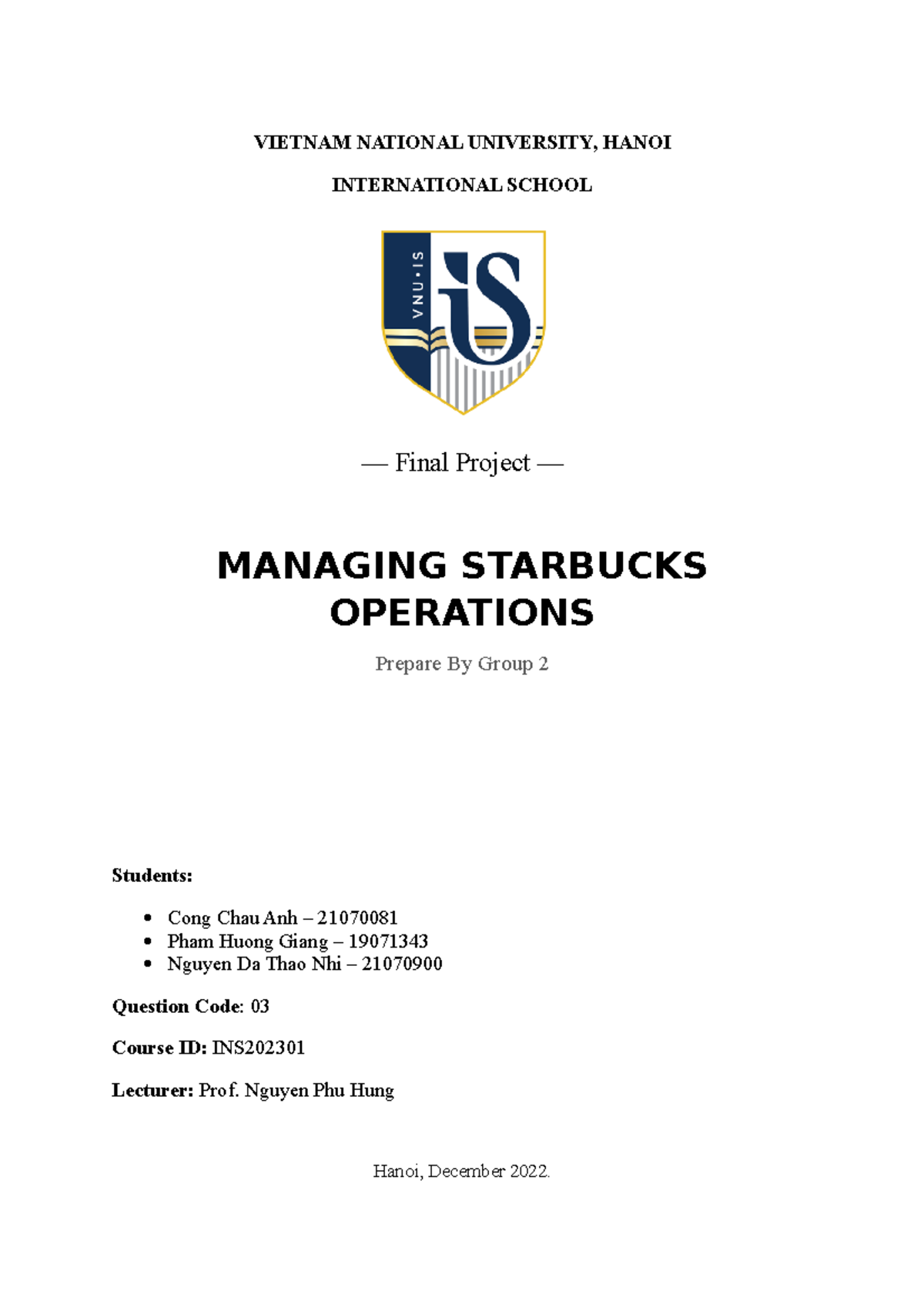 Group 2 INS2023 01 - Final Project Report on Starbucks Operations ...