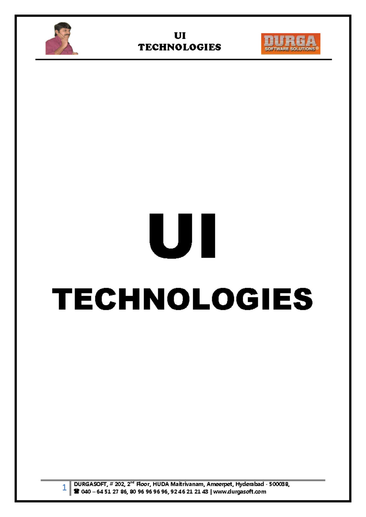 UI Technologies - It is very nice material - 1 DURGASOFT, # 202, 2 nd ...