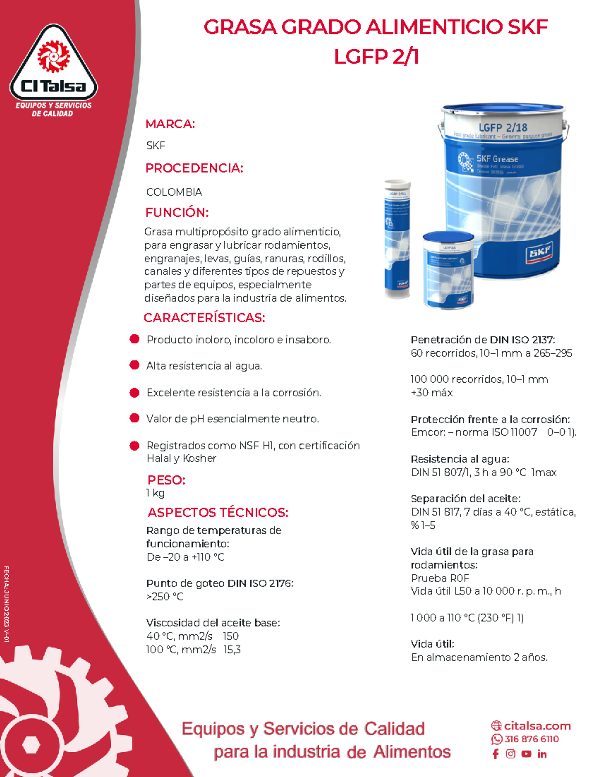 Ficha Técnica 59001848 - Grasa Grado Alimenticio SKF LGFP 21 1 - MARCA: SKF PROCEDENCIA ...