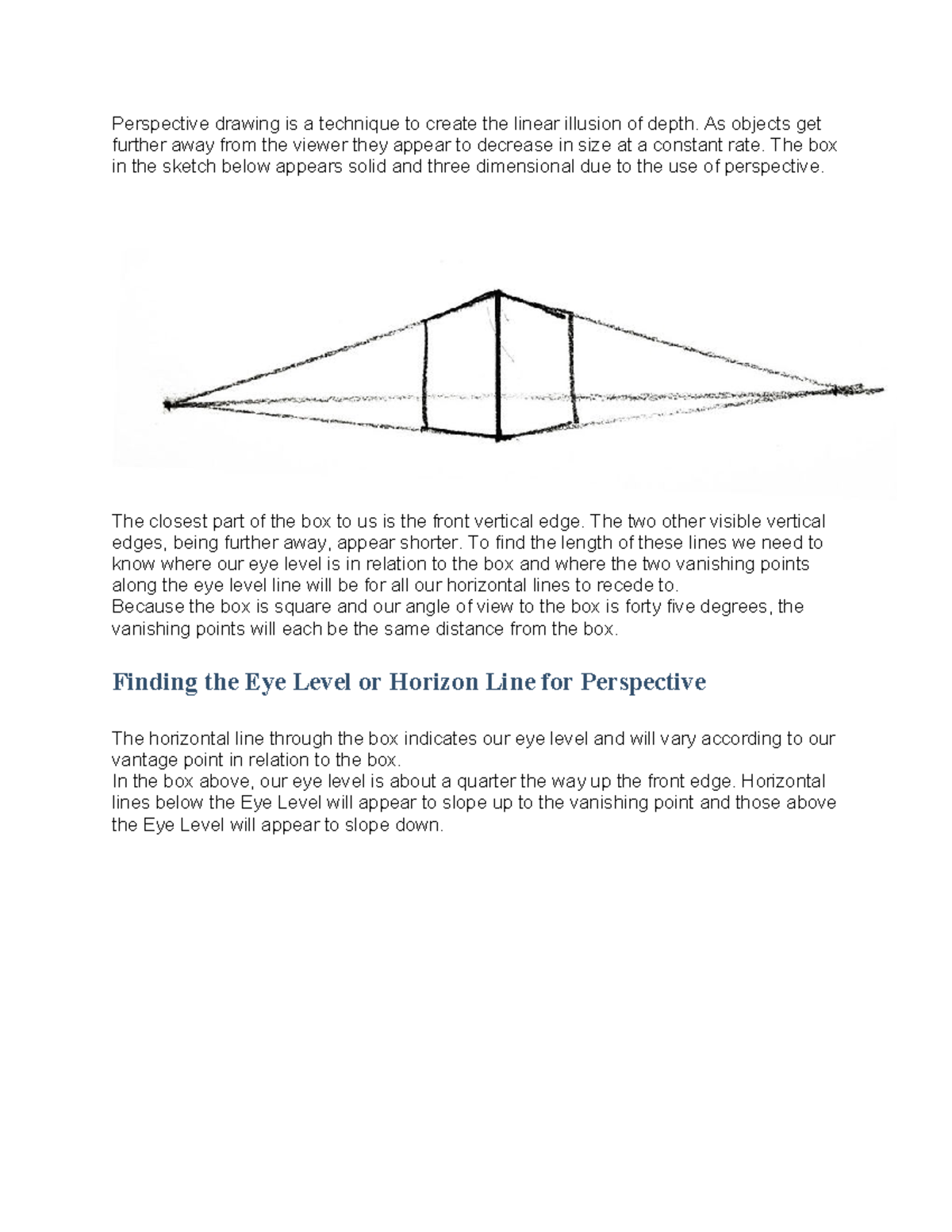 Perspective - As objects get further away from the viewer they appear ...