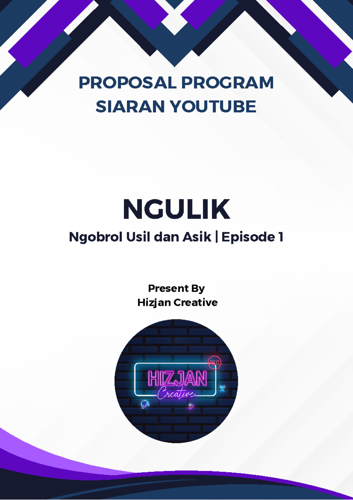 Proposal Program Talkshow Ngulik Episode 1 untuk SIARAN YOUTUBE - Studocu