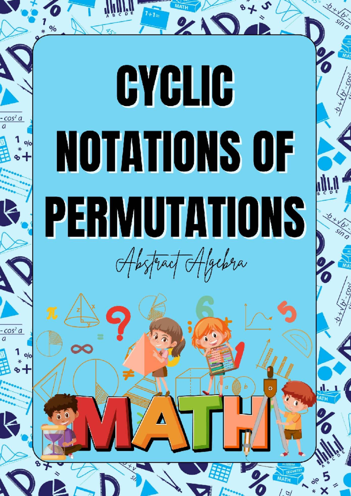 Cyclic Notation of Permutations (MATH 101) - Lecture Notes and ...