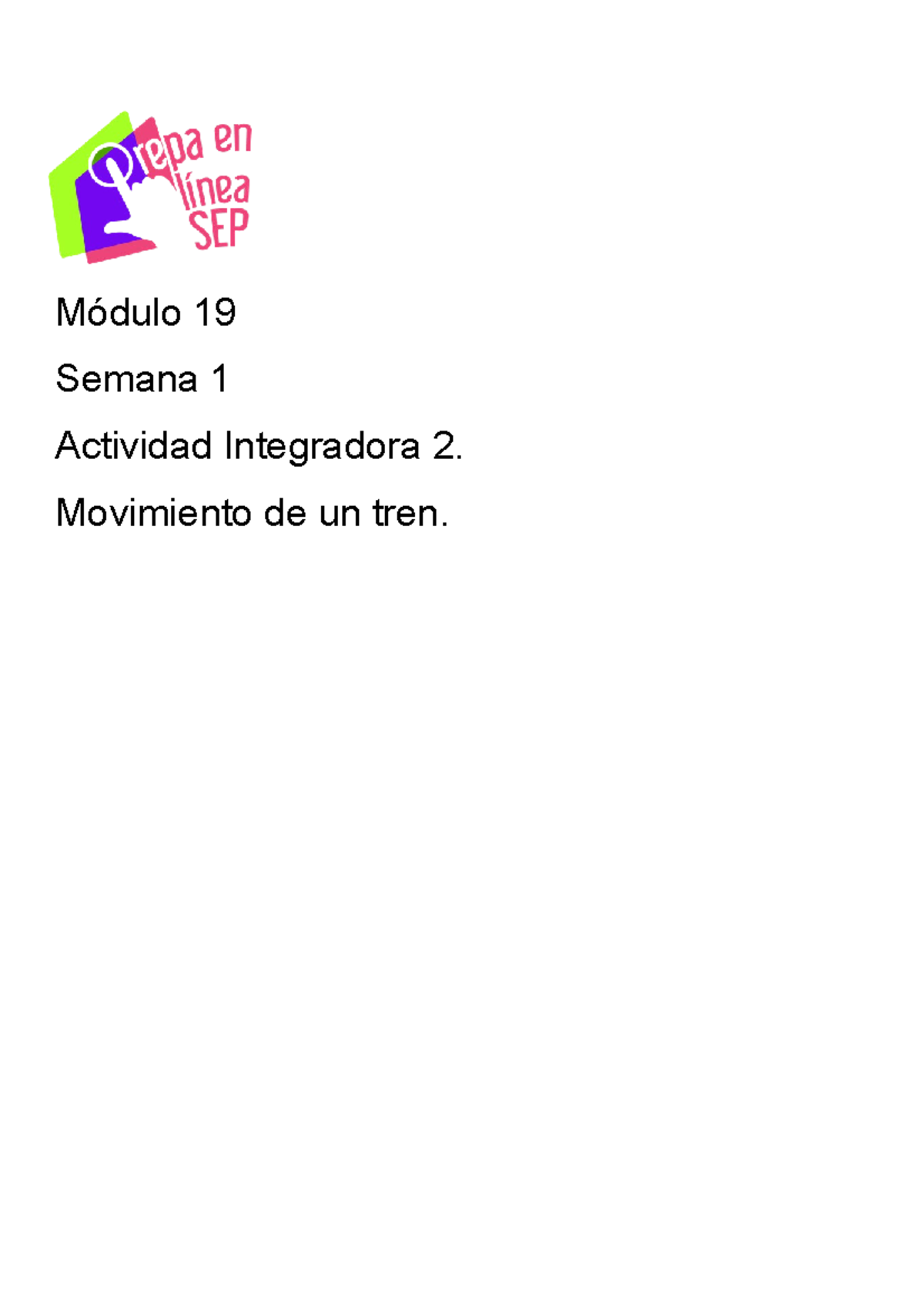 Módulo 19: Actividad Integradora 2 sobre Movimiento de un Tren - Studocu