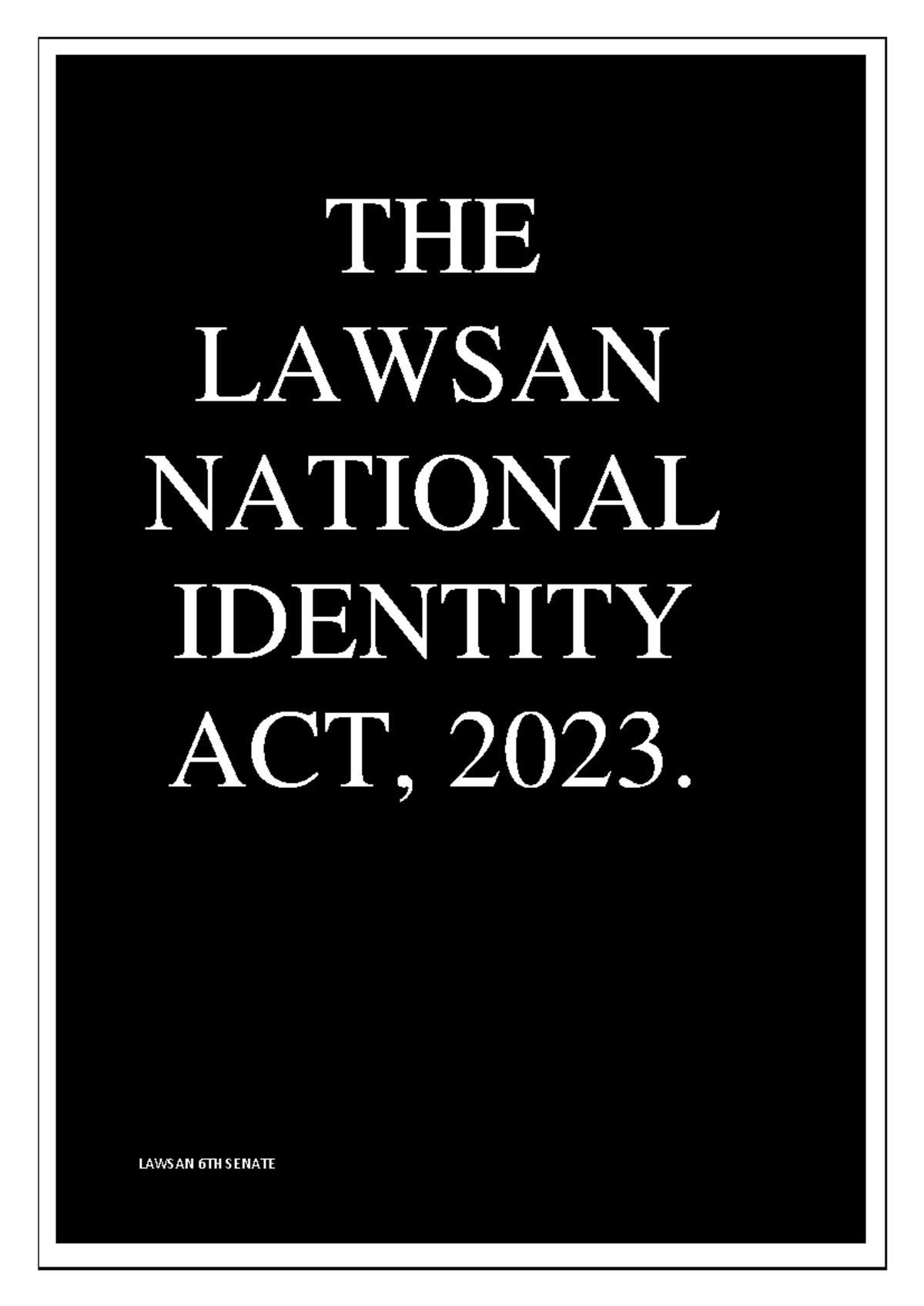 Lawsan Identity ACT, 2023 - THE LAWSAN NATIONAL IDENTITY ACT, 2023 ...