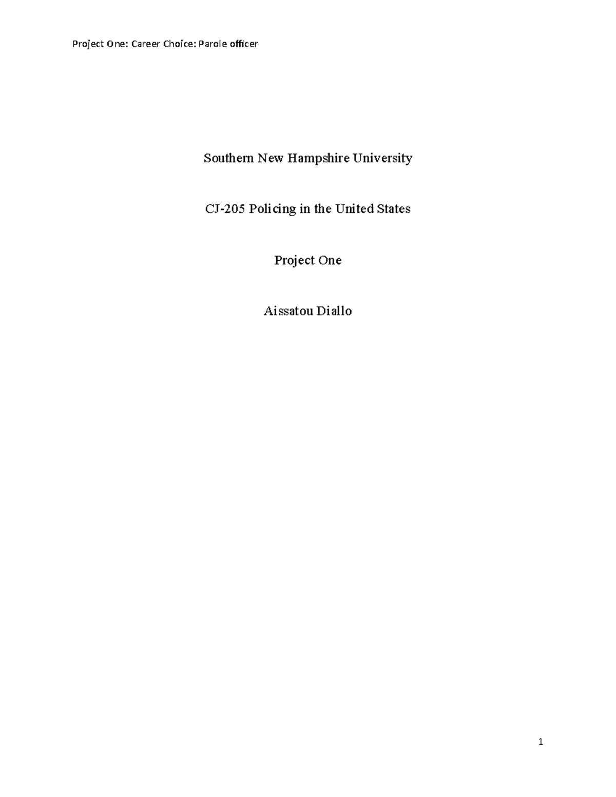 CJ-205 Project One: Overview of Parole Officer Duties and Policing ...