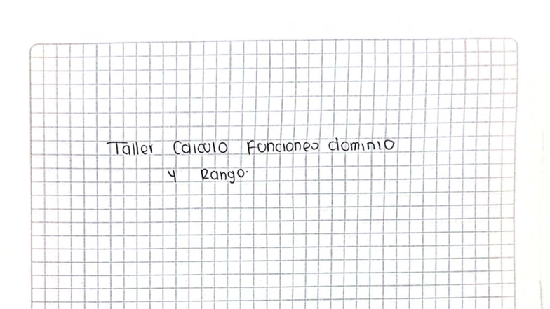 Taller de Cálculo: Dominio y Rango de Funciones - A2MA - Studocu