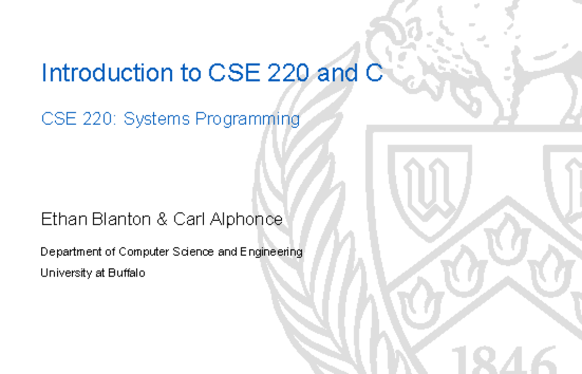 CSE 220: Intro to Systems Programming & C Language Overview - Studocu