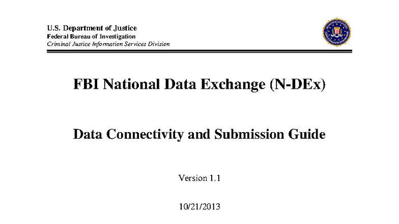 FBI National Data Exchange Data Connectivity & Submission Guide v1.1 ...