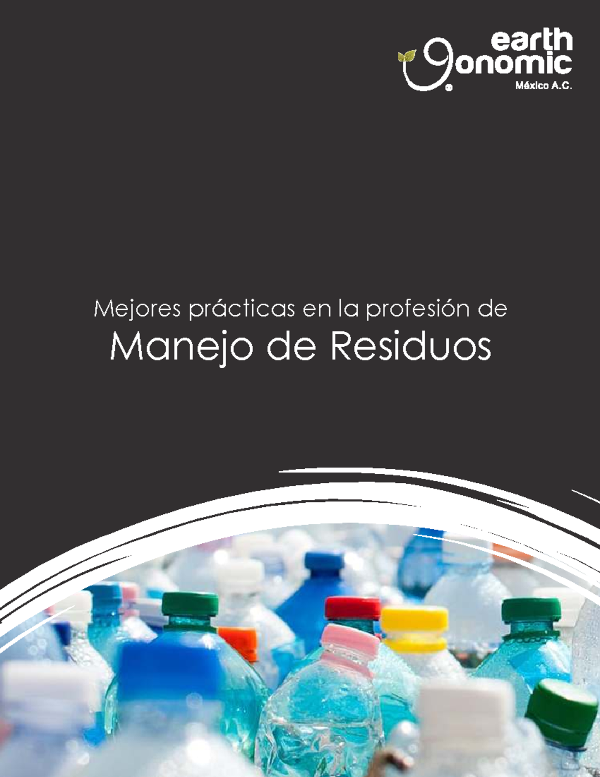 Mejores Prácticas en Manejo de Residuos Earthgonomic - Módulo 1 - Studocu