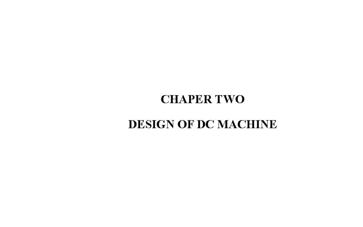 Dc machine design - rewtn - CHAPER TWO DESIGN OF DC MACHINE What is a ...