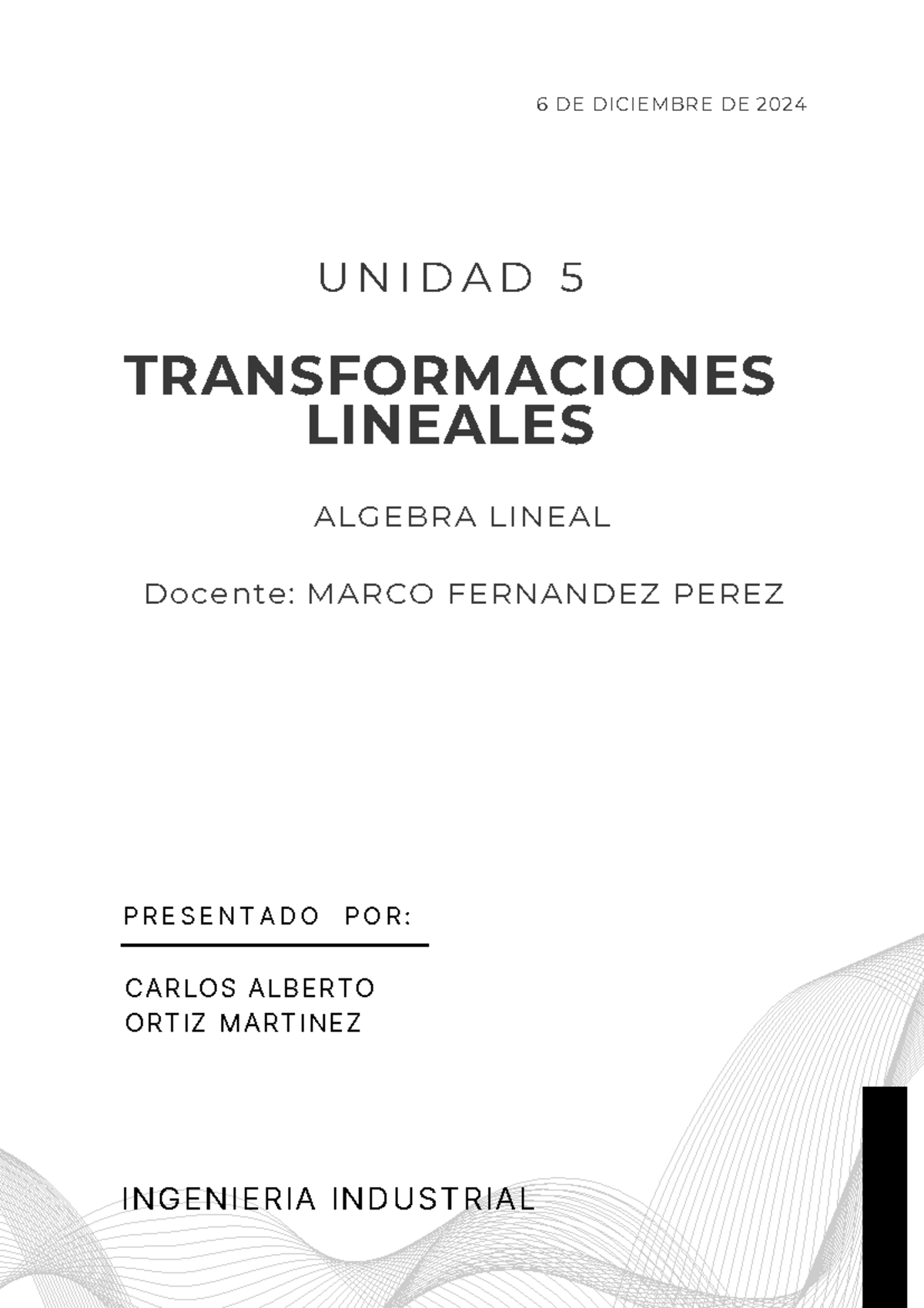 Transformaciones Lineales - Algebra Lineal - Unidad 5 - Ingenieria Industrial - Studocu