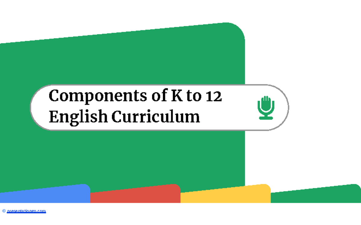 Components of English curriculum - Components of K to 12 English ...
