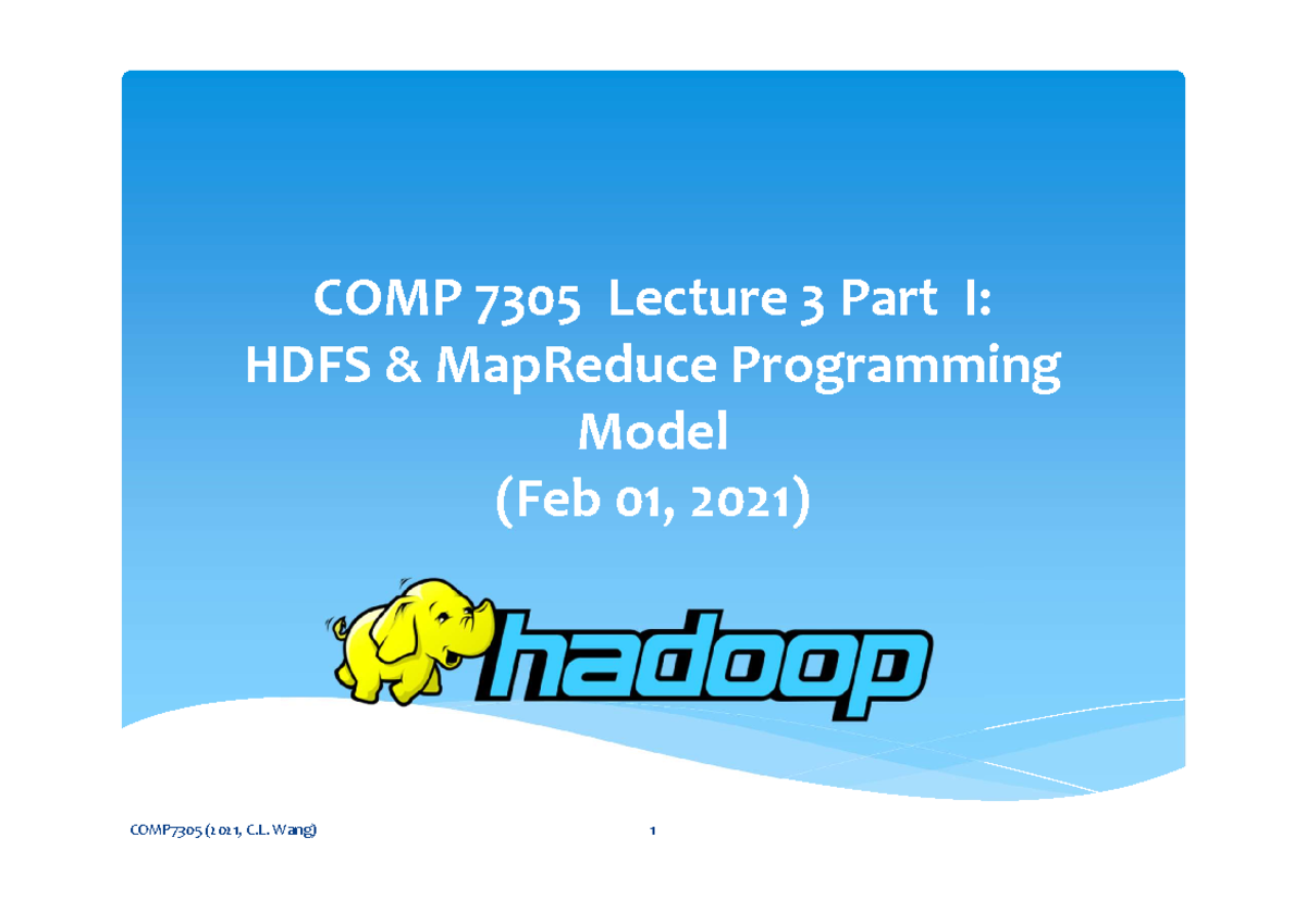 L03 COMP 7305 Lecture 03: HDFS & MapReduce Overview - Studocu