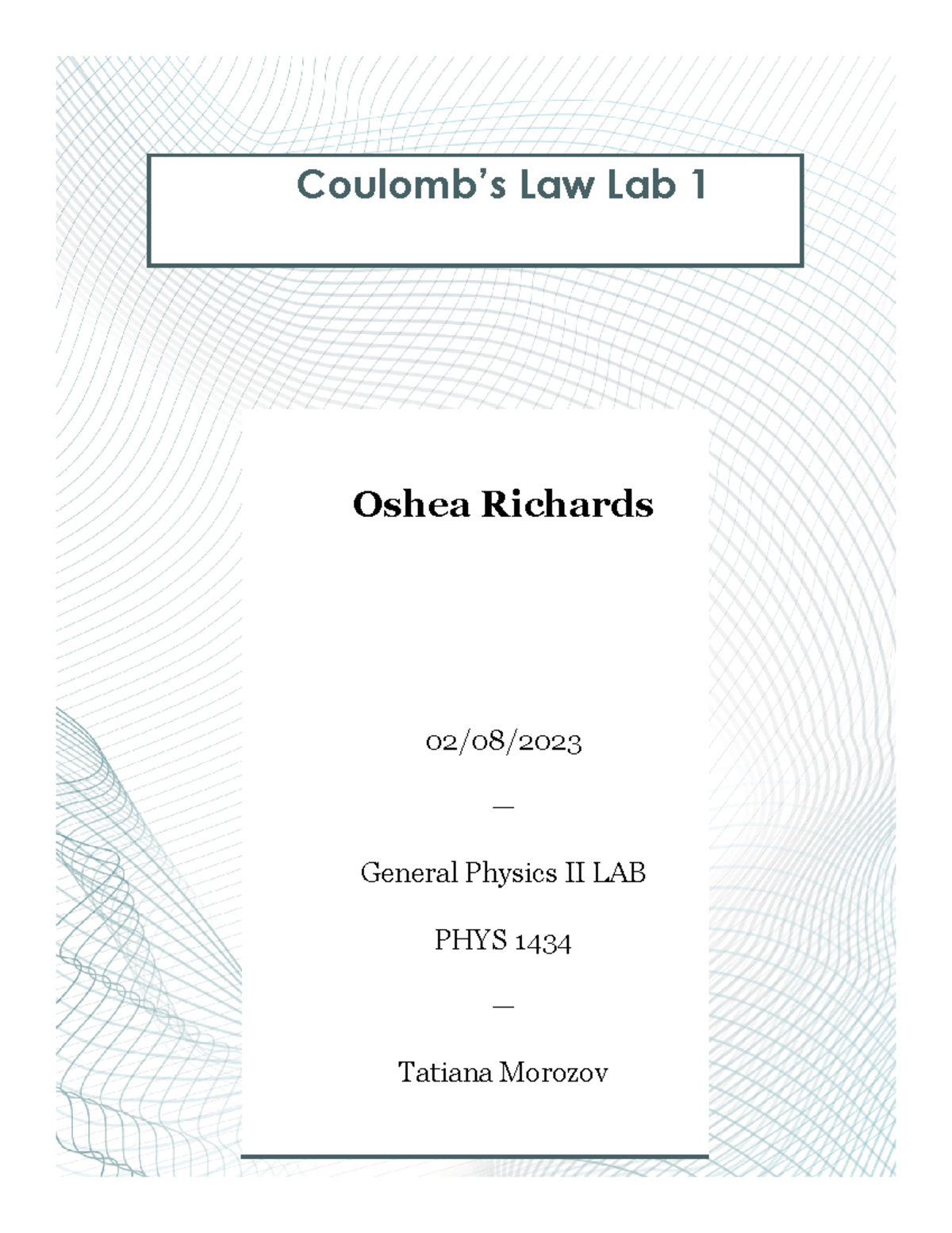 Coulomb's Law Lab Report - PHYS 1434 General Physics II Lab - Studocu