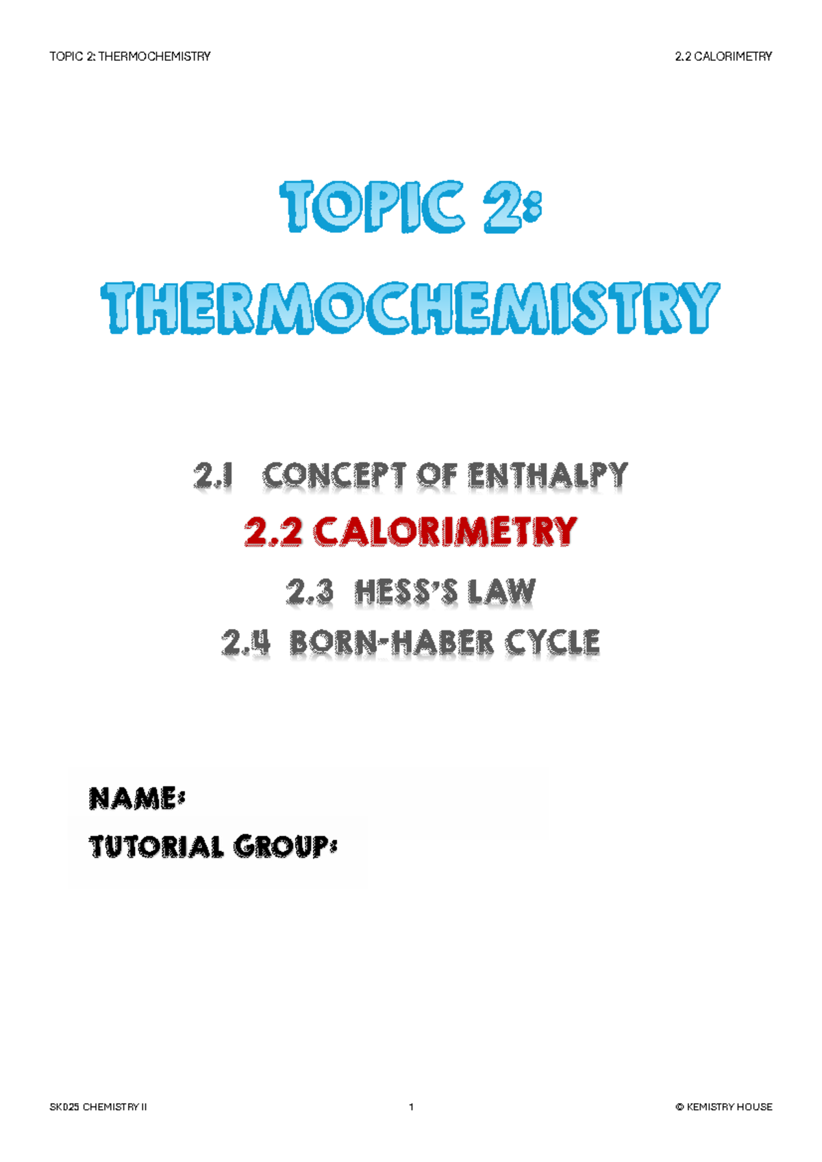 SK025 CHEMISTRY II: Thermochemistry & Calorimetry Tutorial Notes - Studocu