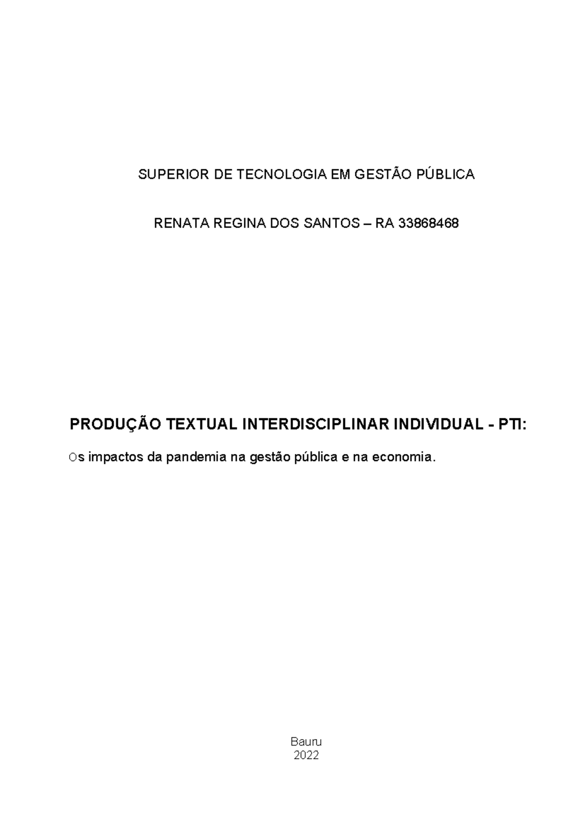 PTI Outubro 2022 - PTI Gestão Pública 2022 - Bauru 2022 RENATA REGINA ...