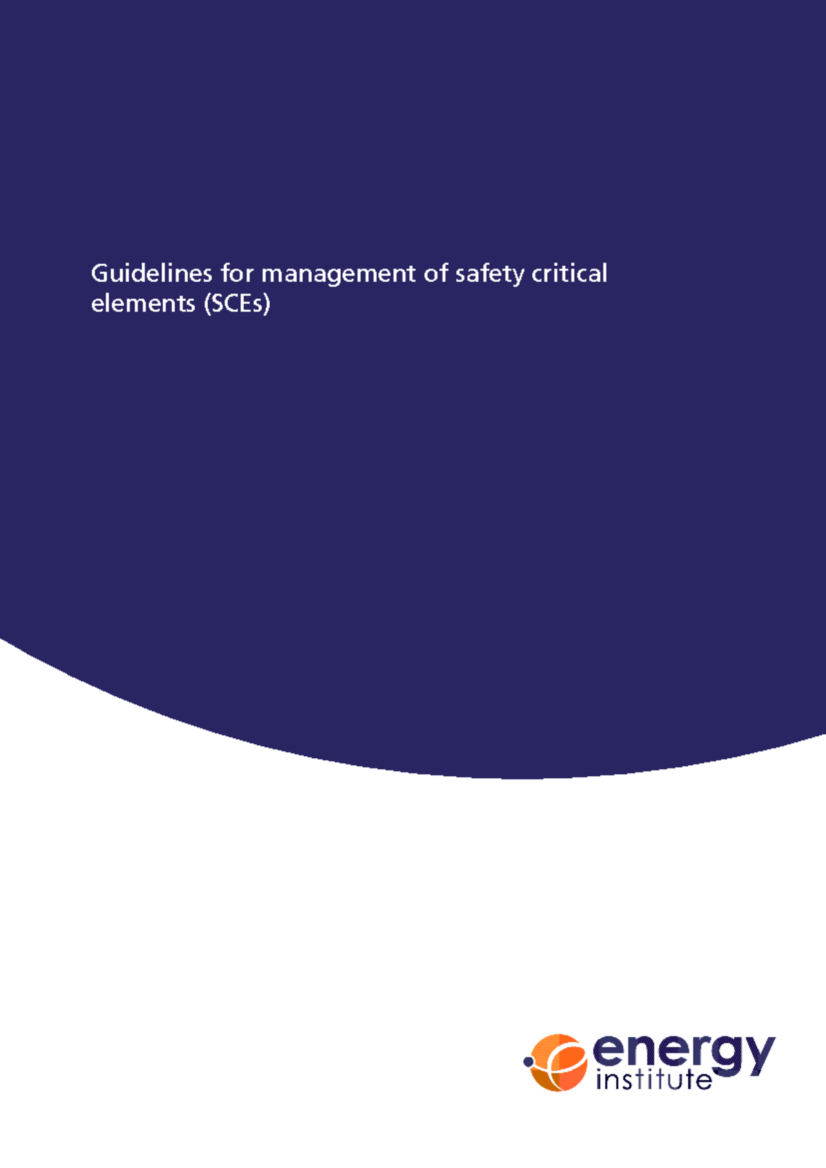 Guidelines for Management of Safety Critical Elements (SCEs) - 3rd ...