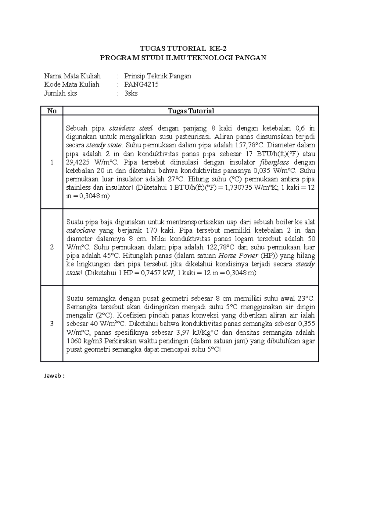 PANG4215 Tugas 2 - TUGAS TUTORIAL KE- 2 PROGRAM STUDI ILMU TEKNOLOGI PANGAN Nama Mata Kuliah ...
