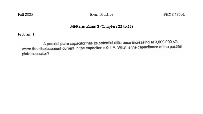 PHYS 135bL Midterm Exam 3 Practice Problems (Ch. 22-25) - Studocu