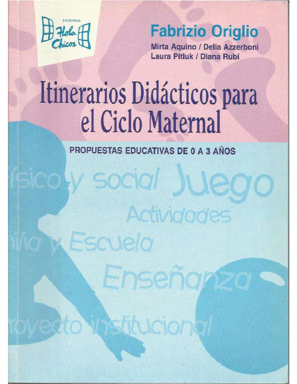 Itinerarios Didácticos para el Ciclo Maternal: Propuesta Educativa (0-3 ...