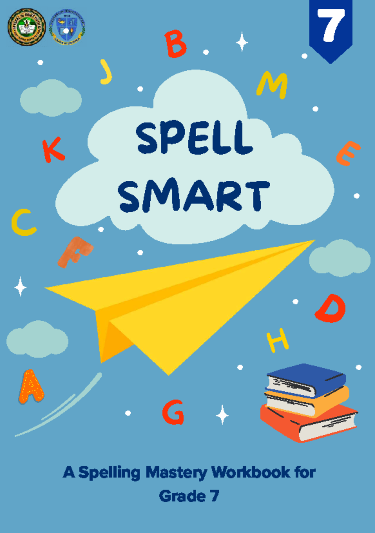 Spelling Mastery Workbook for Grade 7: Activities & Essay Guide - Studocu