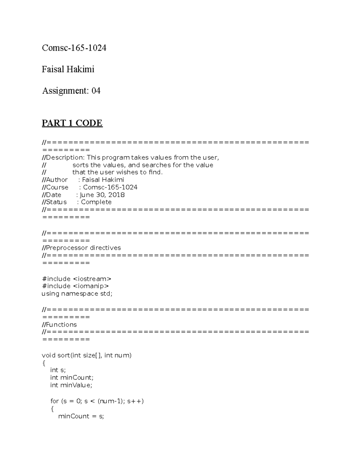 Comsc 165 Assignment 04 - Faisal Hakimi Assignment: 04 PART 1 CODE This ...