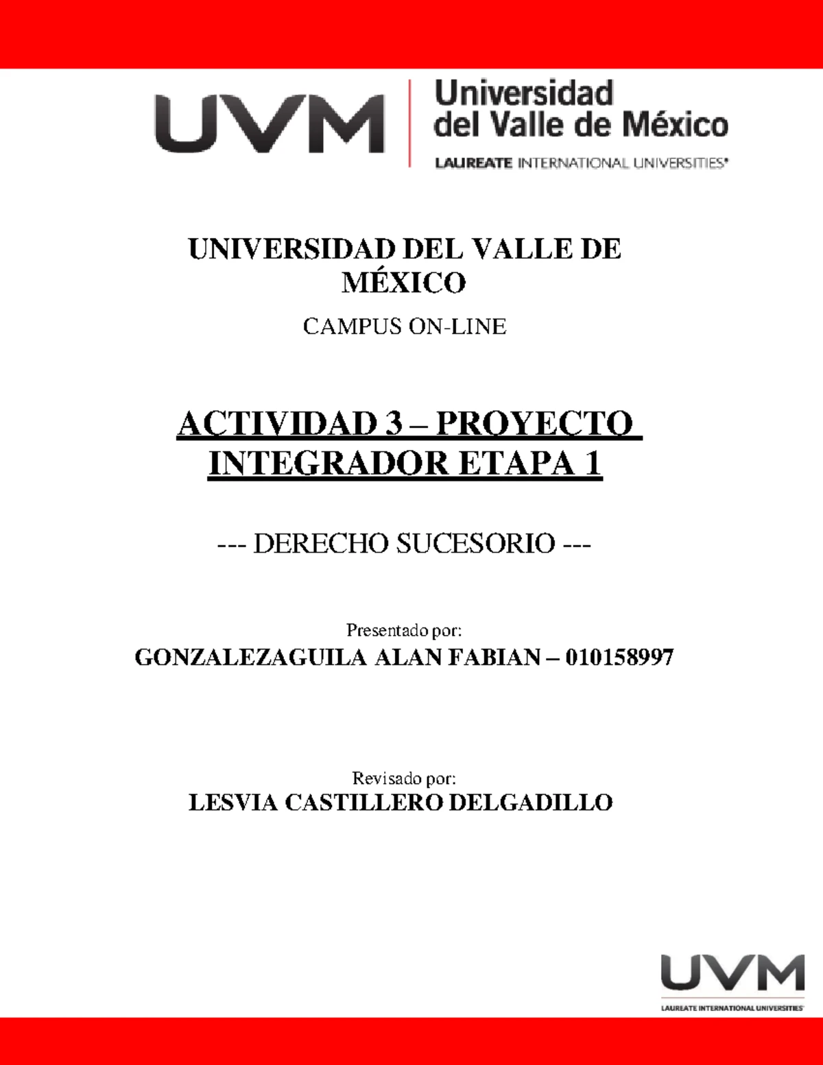 A3 EQ16 derecho sucesor - PROYECTO INTEGRADOR ETAPA 1 Derecho Sucesorio JORGE RURABI MAYA MOJICA ...