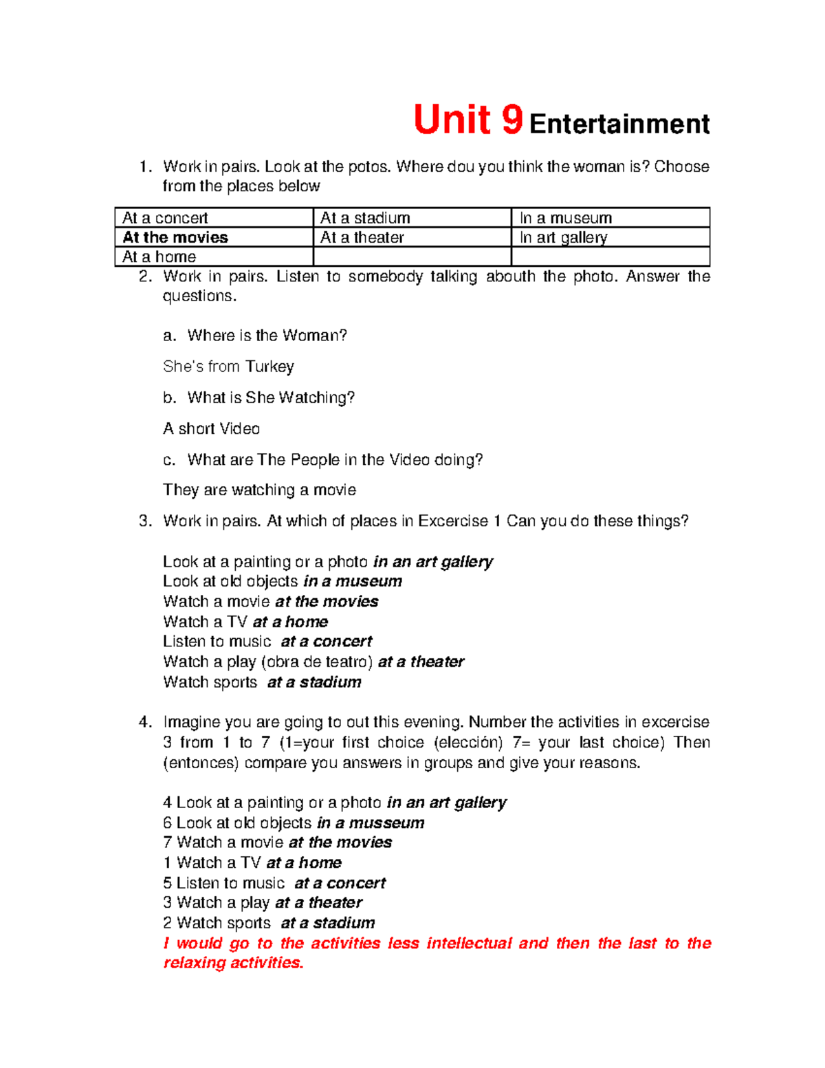 Unit 9 - SOLUCION CAPITULO 9 - Unit 9 Entertainment Work in pairs. Look ...