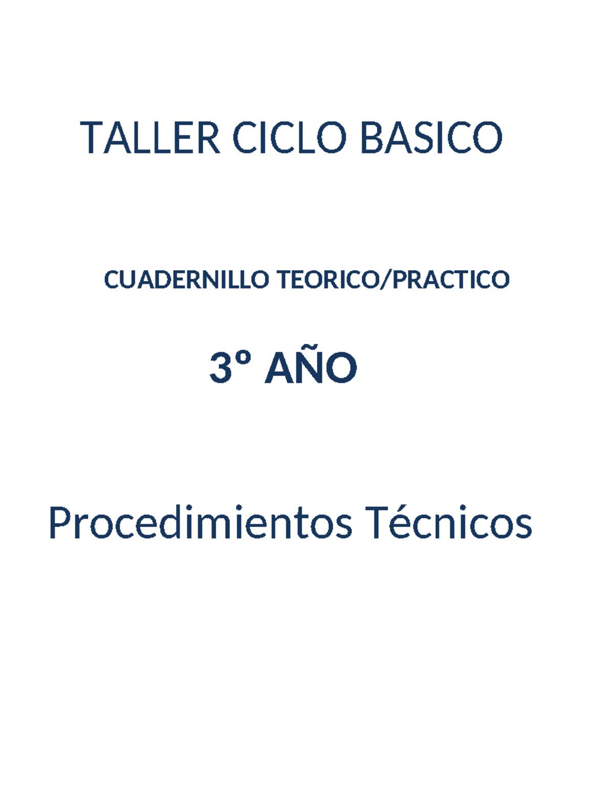 Cuadernillo de Procedimientos Técnicos - 3° Año (Taller Ciclo Básico) - Studocu