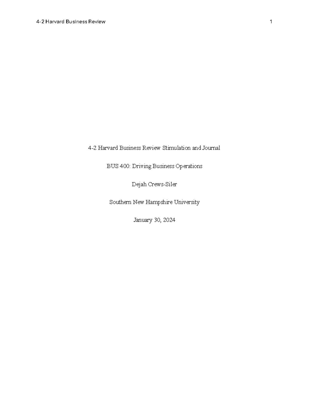 Module Four Journal - 4 - 2 Harvard Business Review Stimulation and ...