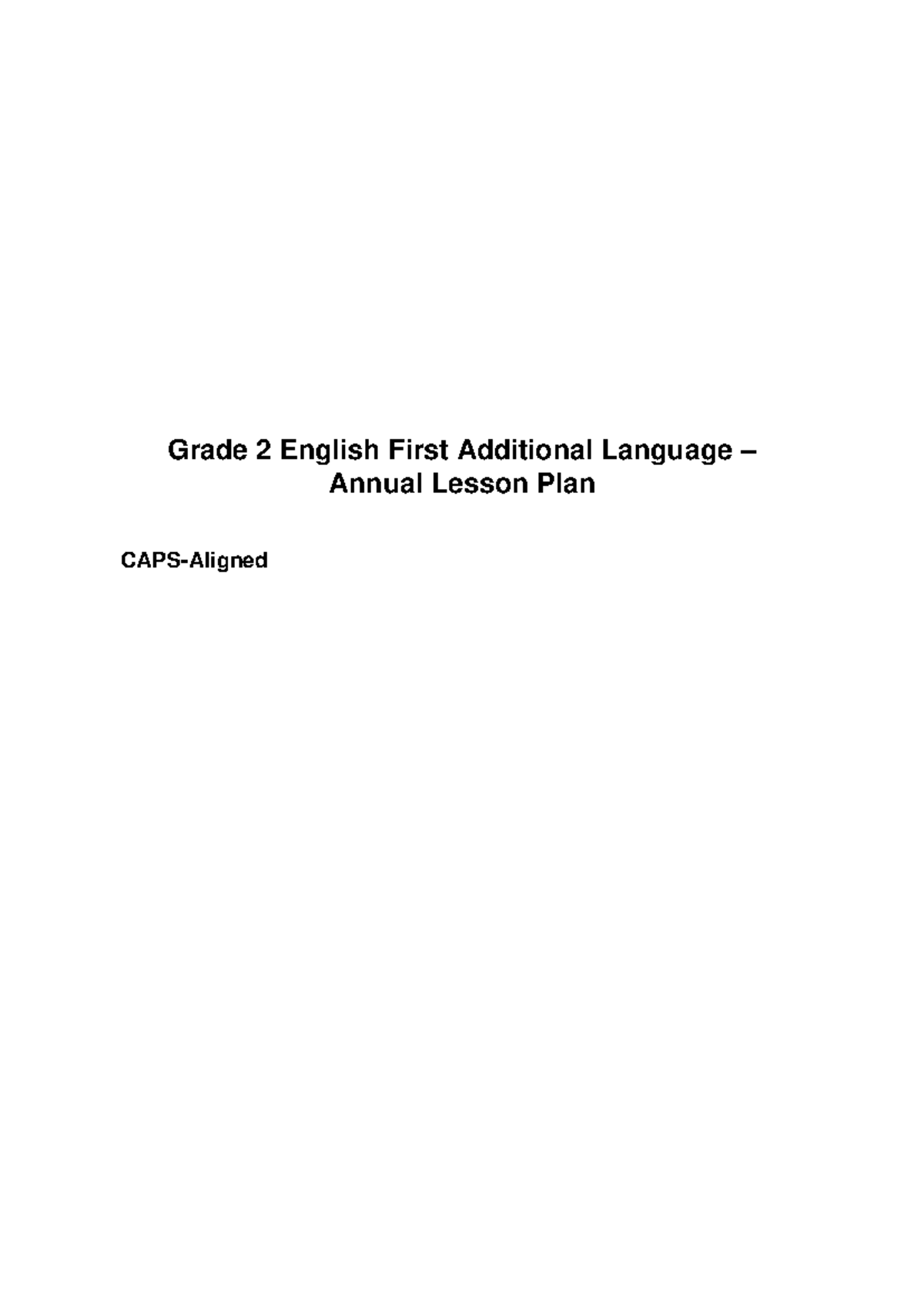 Grade 2 English FAL Annual Lesson Plans: Term 1 & 2 Overview - Studocu