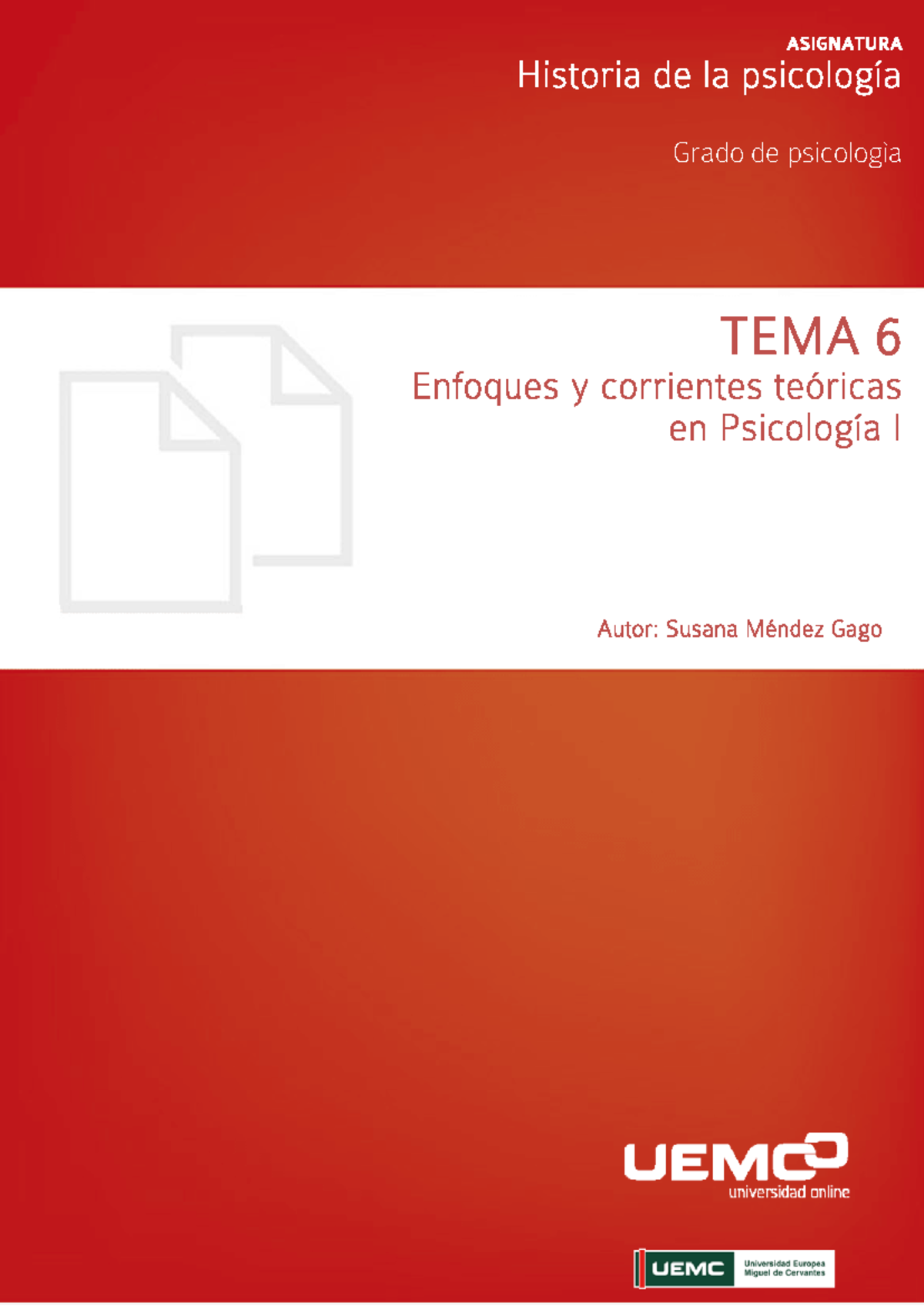 TEMA 6: Enfoques y Corrientes Teóricas en Psicología I - Resumen y ...