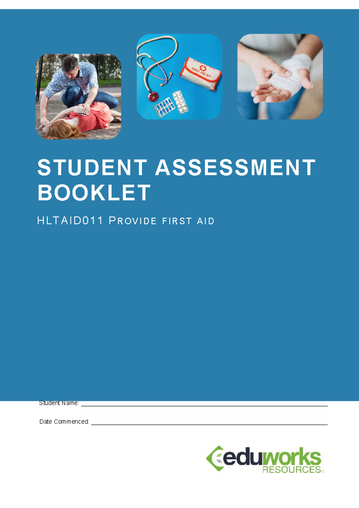 HLTAID011 Student Assessment Booklet - Provide First Aid Tasks V4.0 ...