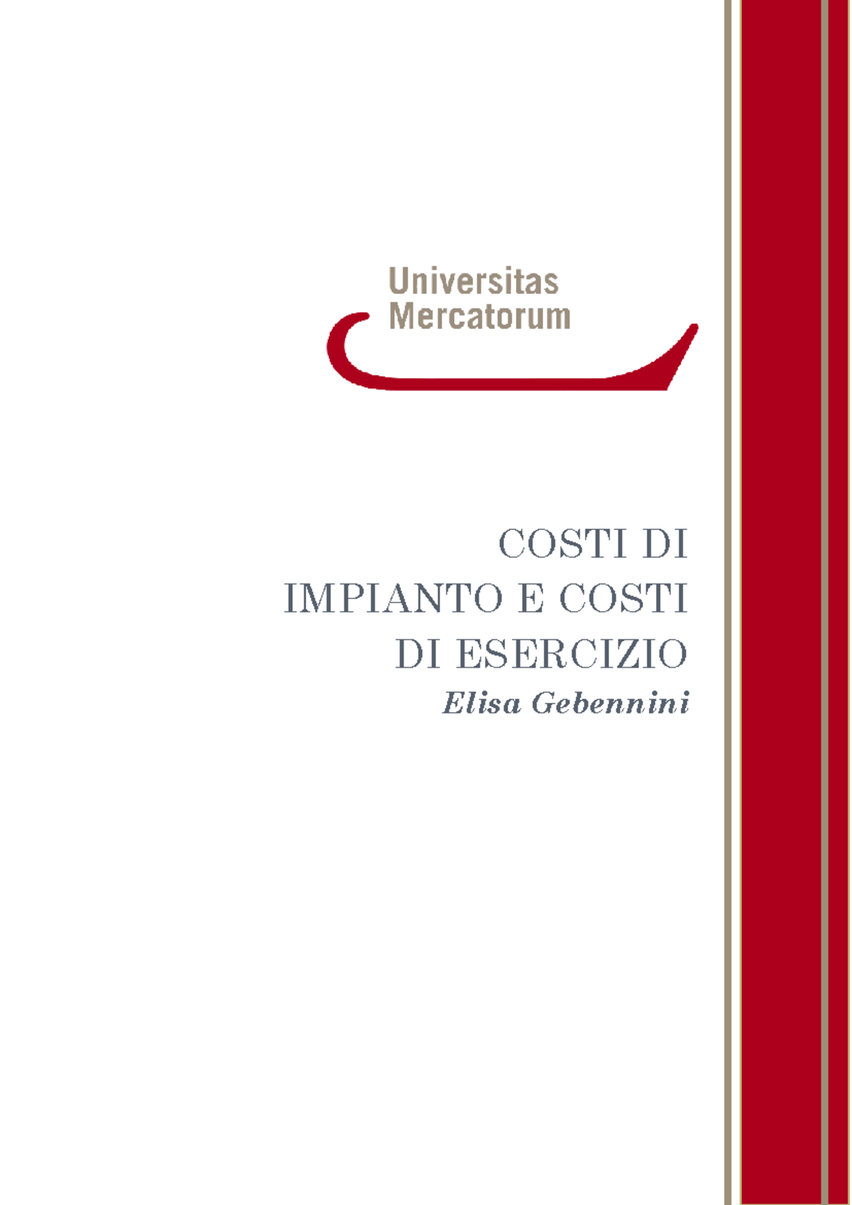 COSTI DI IMPIANTO E COSTI DI ESERCIZIO - Universitas Mercatorum - Studocu