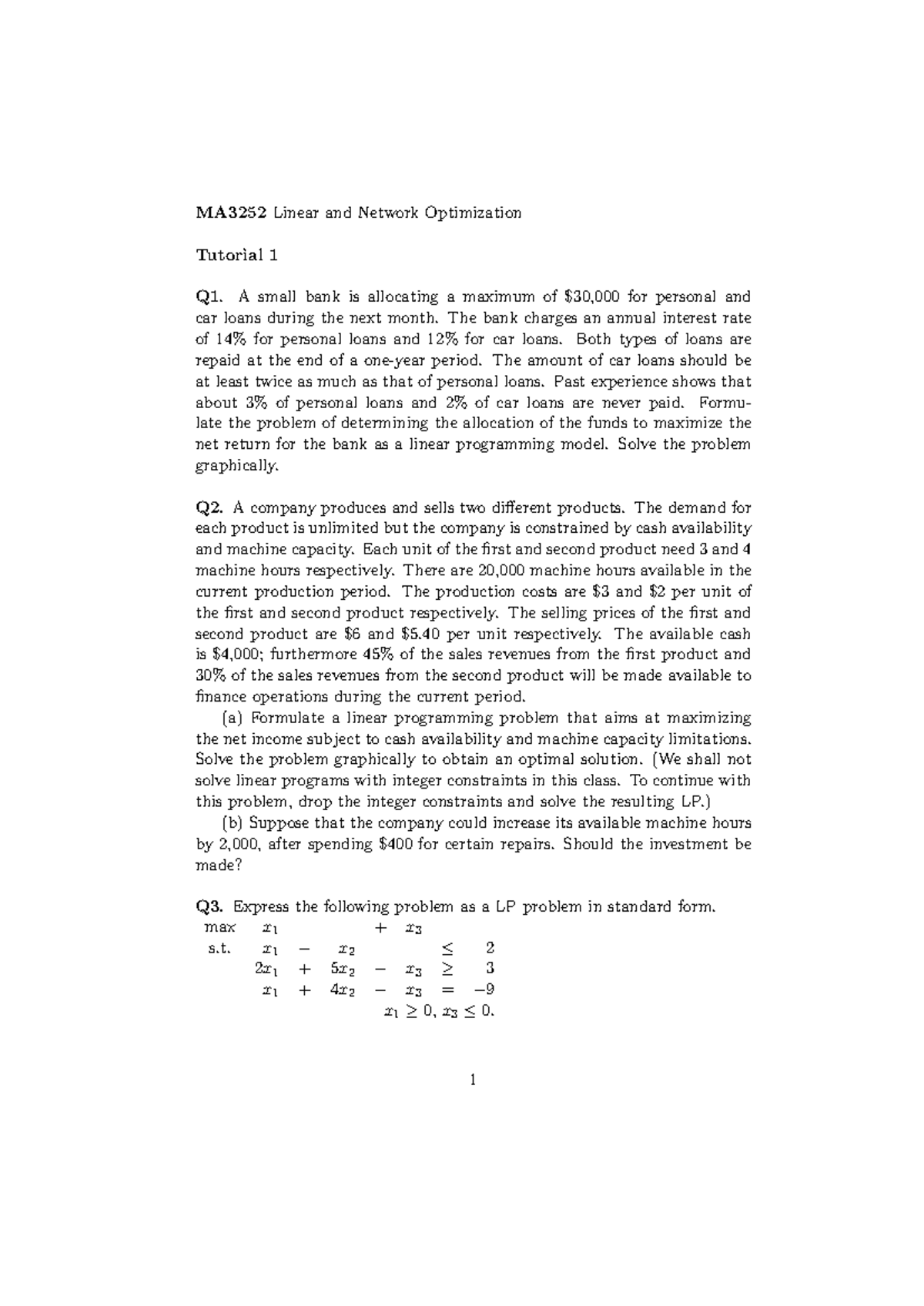 MA3252 Tutorial 1 - MA3252Linear and Network Optimization Tutorial 1 Q1. A small bank is ...
