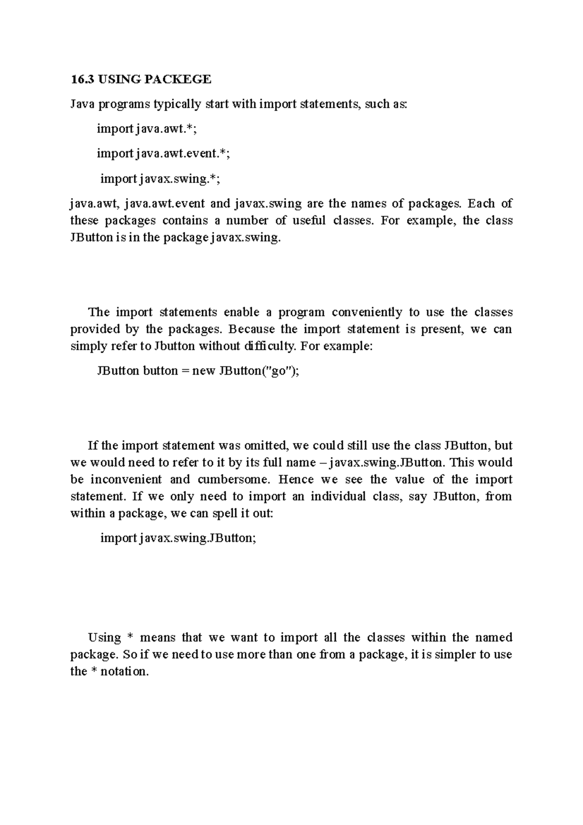 Chapter 16 - By code đỏ - 16 USING PACKEGE Java programs typically ...