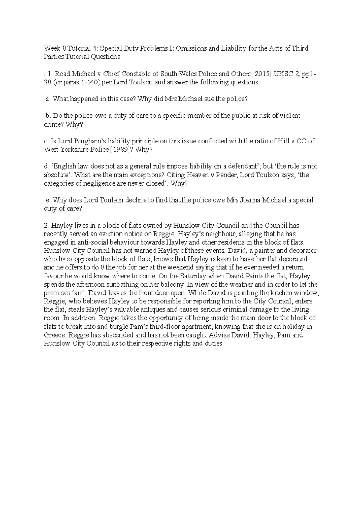 Tort law week 7 - Notes - Week 8 Tutorial 4: Special Duty Problems I ...