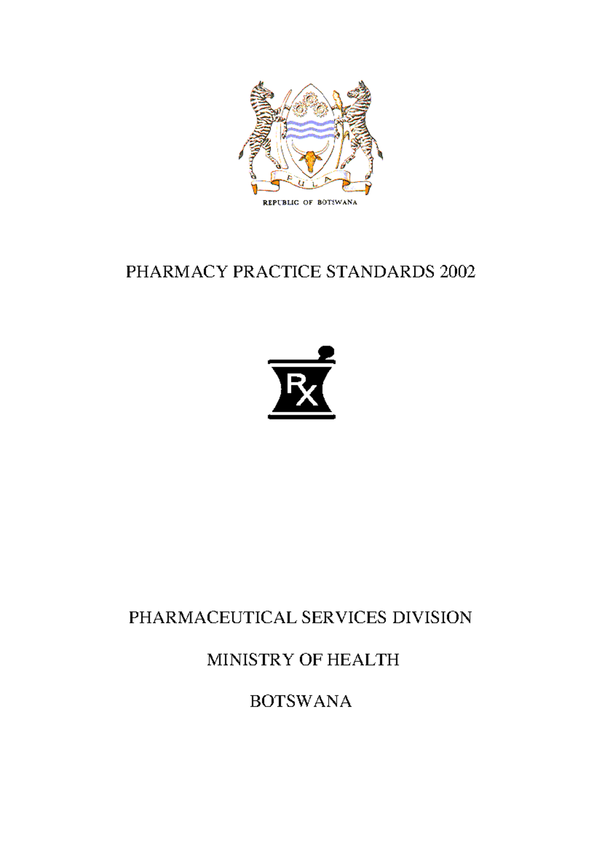 Pharmacy Practice Standards 2002: Guidelines for Botswana's Pharmacists ...