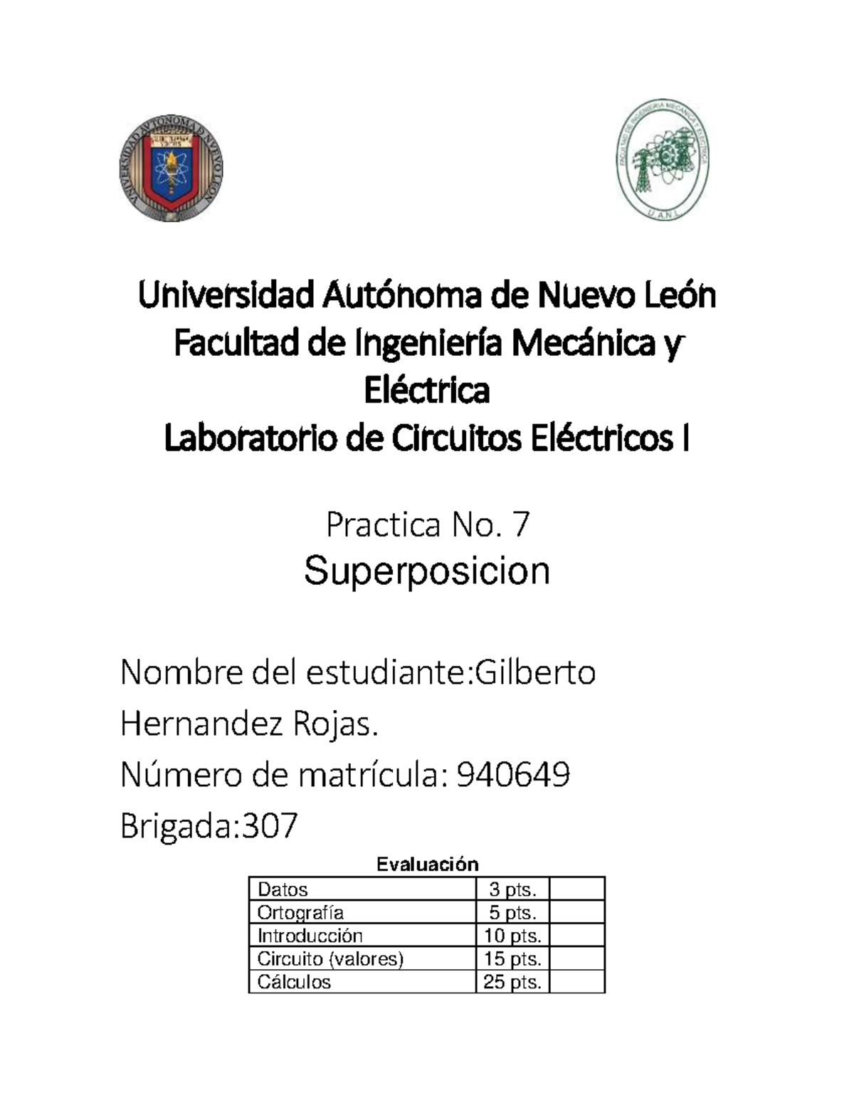 Laboratorio de Circuitos Eléctricos I - Práctica 7: Superposición - Studocu