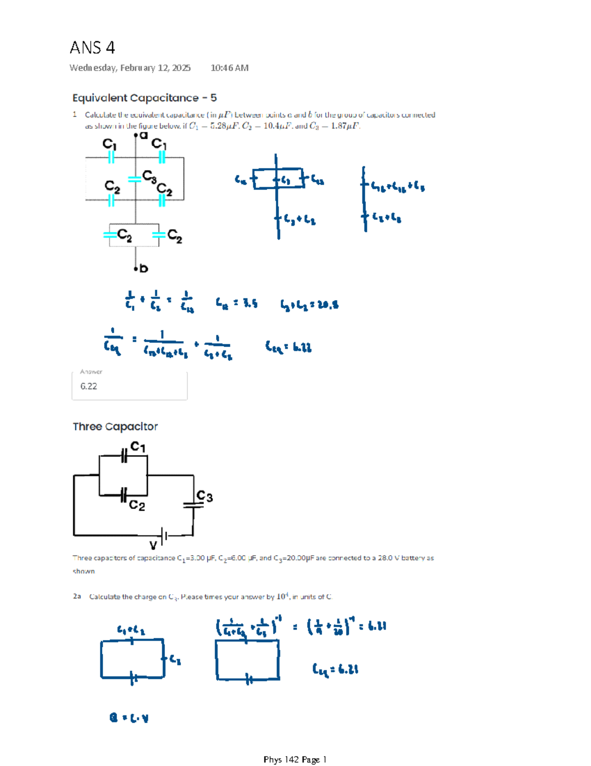 ANS 4 (capacitance) solutions - Phys 142 - ANS 4 Wednesday, February 12, 2025 10:46 AM - Studocu