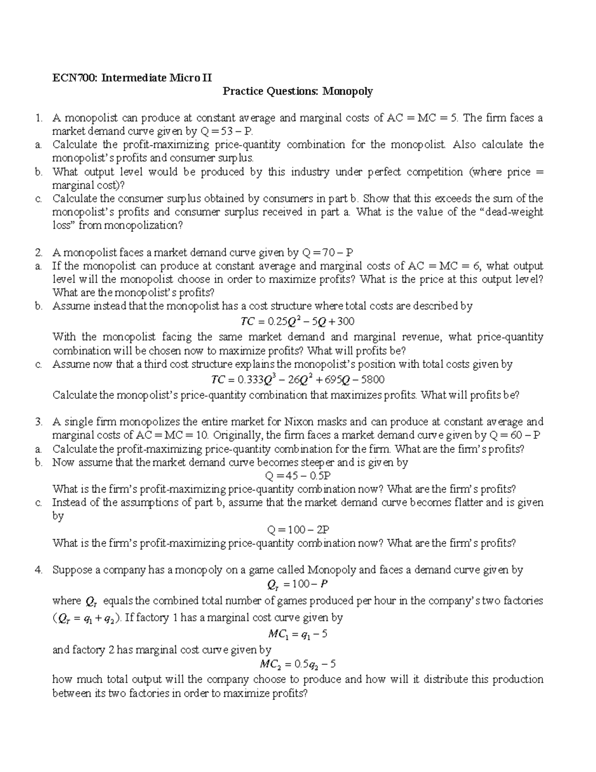 ECN700: Intermediate Micro II Monopoly Practice Questions - Studocu