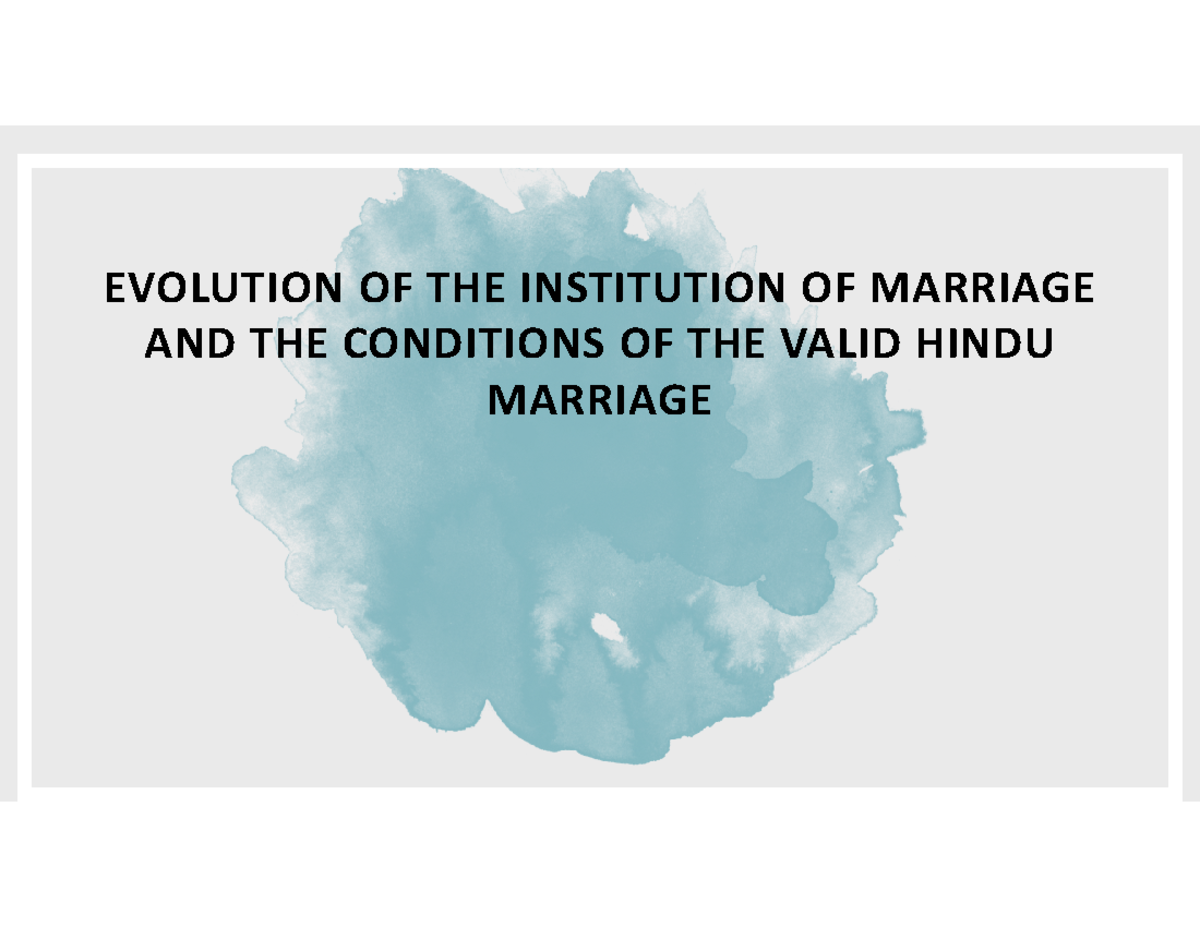 Evolution of the institution of marriage and the conditions of the ...
