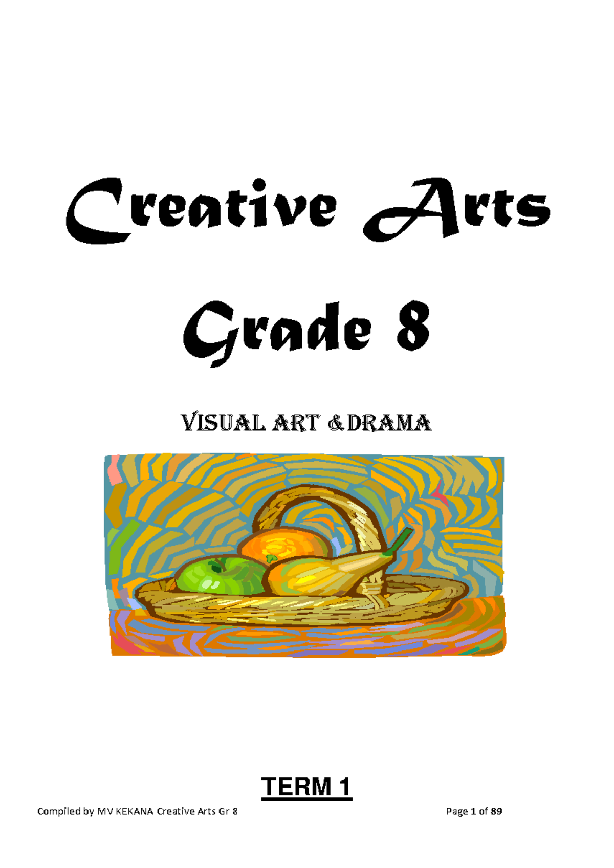 Visual ART & Drama Grade 8 Workbook Activities for Term 1 2024 - Studocu