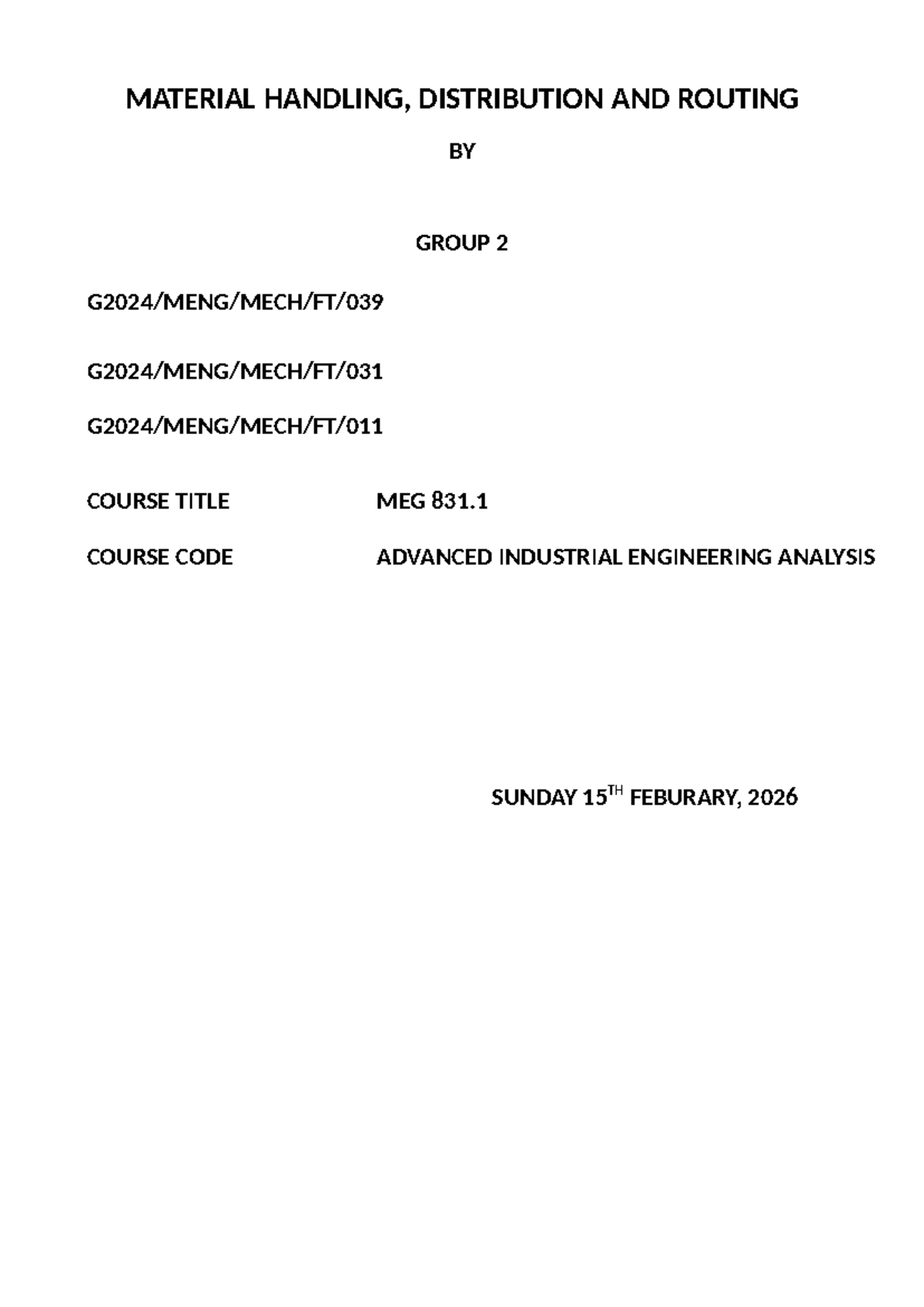 ISE MEG 831.1 Group 2: Material Handling, Distribution & Routing ...