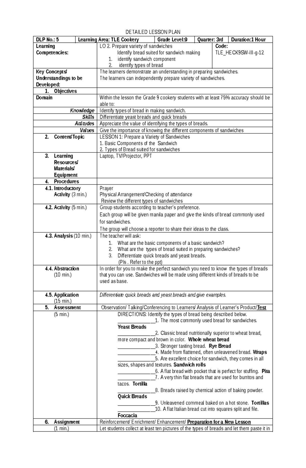 3RD dlp - DLP - DETAILED LESSON PLAN DLP No.: 5 Learning Area: TLE Cookery Grade Level:9 Quarter ...