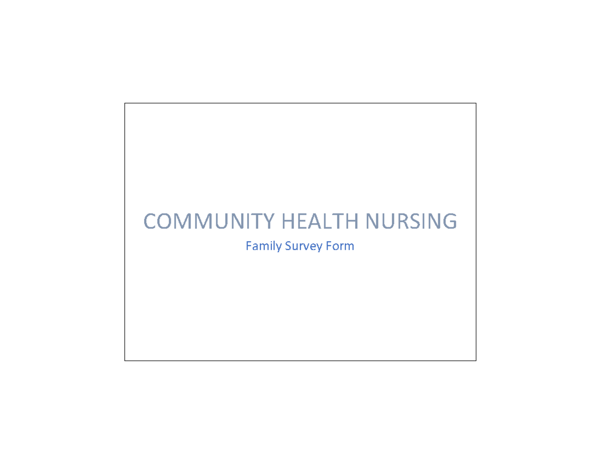 Community Health Nursing Family Survey Form (CHN 101) - Studocu