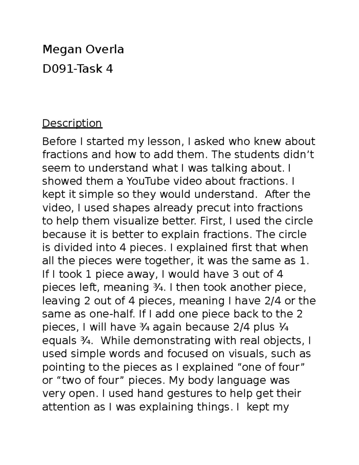 D091-task 4 - task 4 - Megan Overla D091-Task 4 Description Before I ...